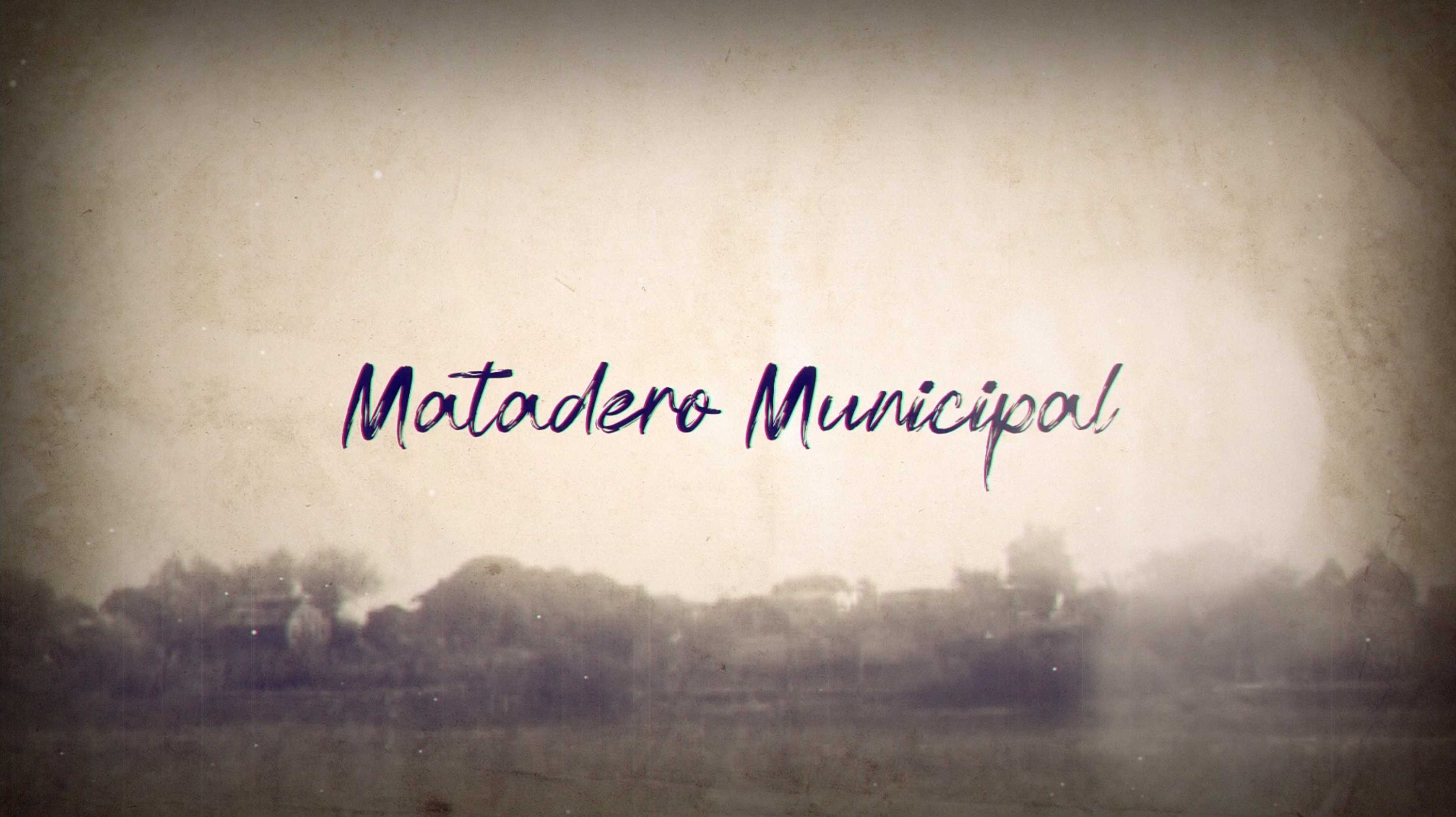 Presentarán un documental sobre la historia del Matadero Municipal ...